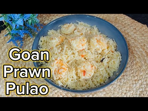 Goan Prawn Pulao Recipe | Easy Rice Recipe | Shrimp Pulao Goan Recipe ...