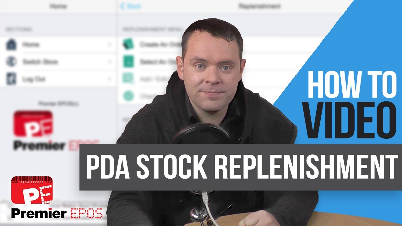 How To - PDA Stock Replenishment | Premier EPOS Software - YouTube