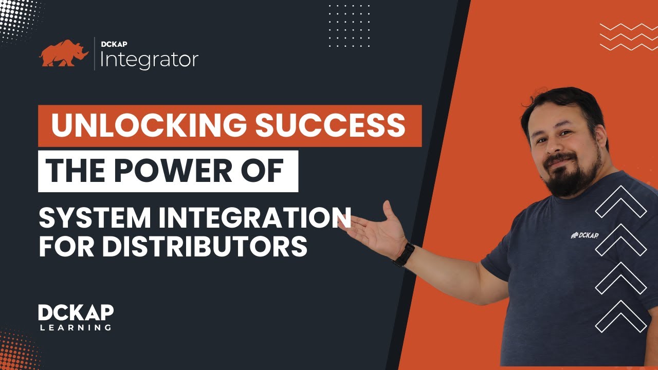 System Integrations for Distributors | DCKAP Learning | Simplifying ...