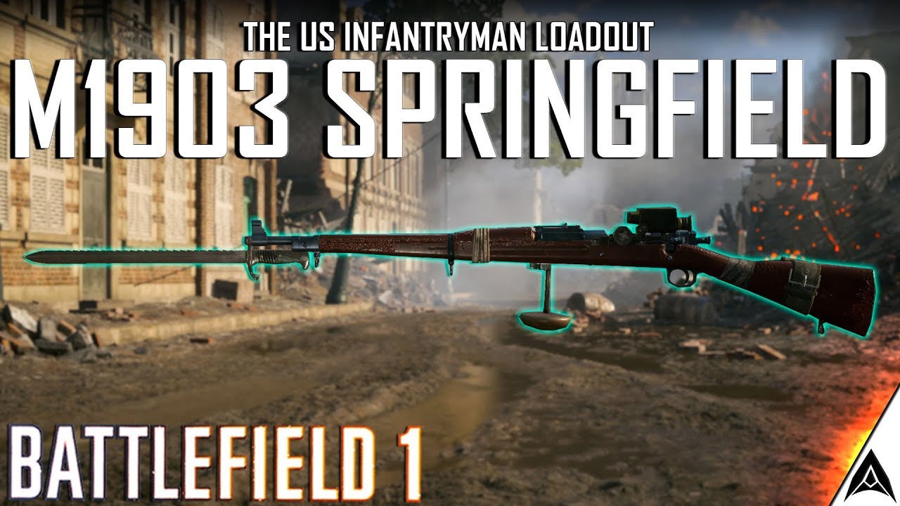 1903 Springfield U.S.A. Loadout - Battlefield 1 - YouTube
