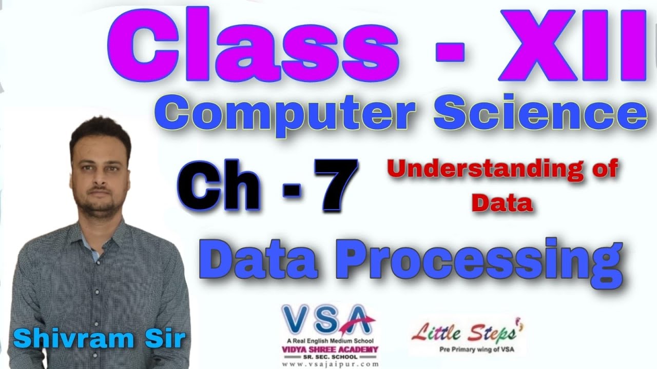 Class 12 | Computer Science | Chapter 7 | Understanding of Data | Shiv ...