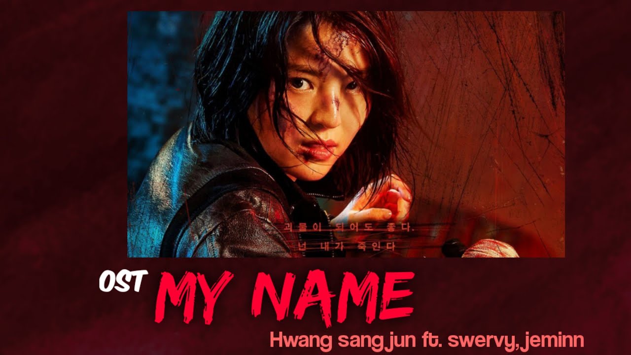 (Hwang sang jun ft. Swervy, Jeminn) My Name - Lirik lagu - YouTube