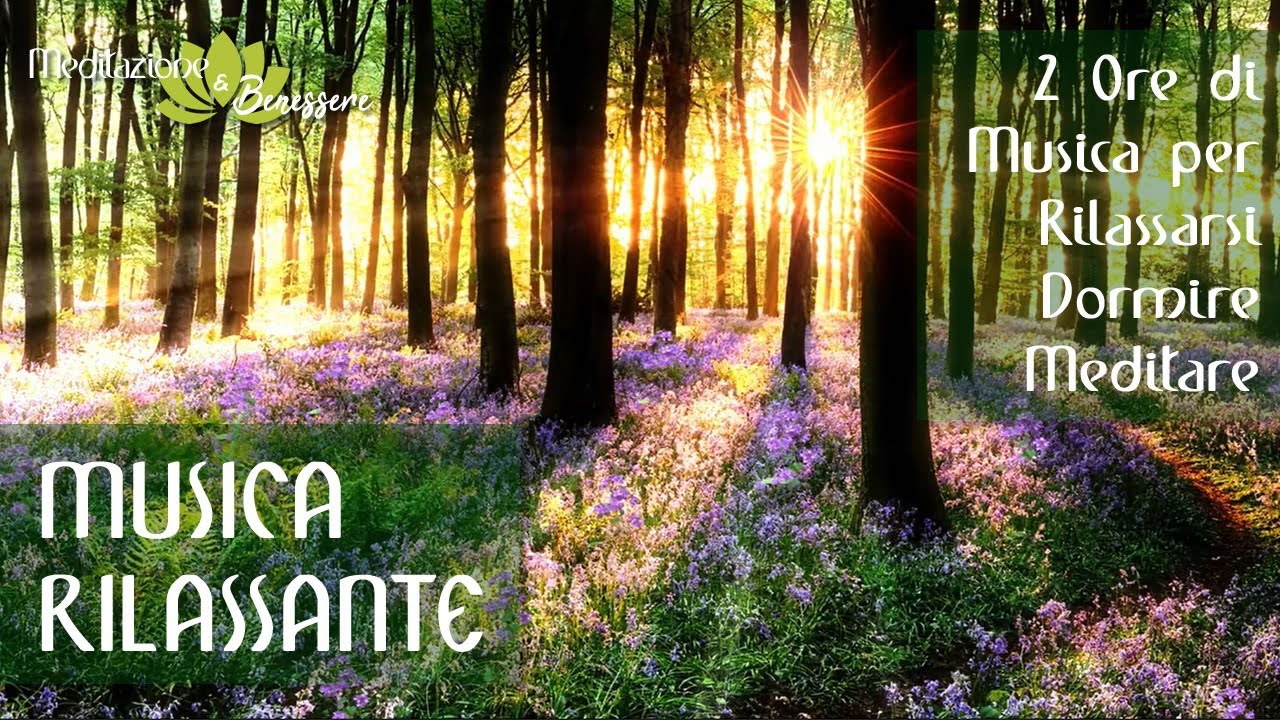 Musica Dolce per Rilassarsi, Dormire, Meditare | Musica Serena e ...