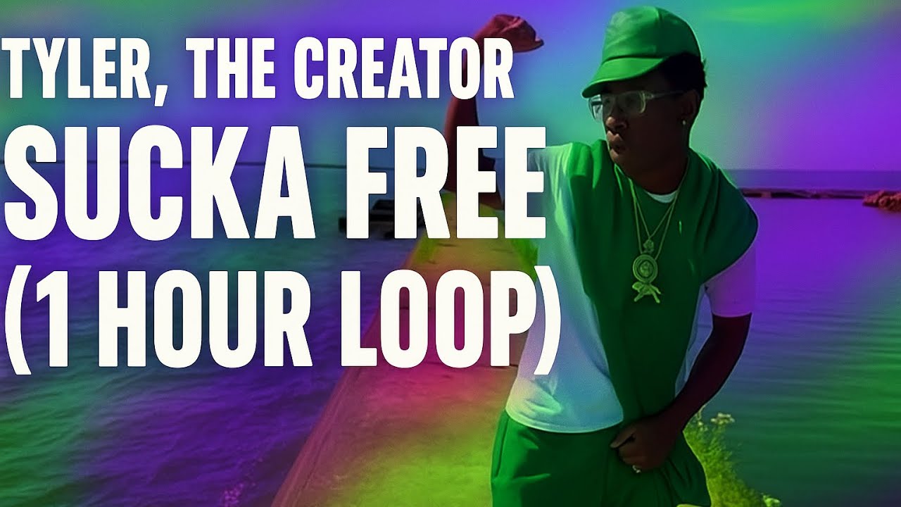 Tyler, The Creator - SUCKA FREE (1 Hour Loop) - YouTube