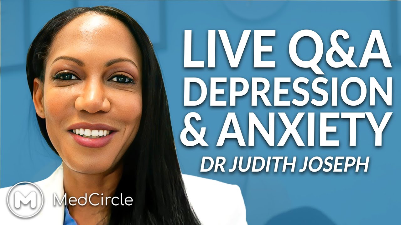 Live Q&A: Patterns of Anxiety & Depression | Dr. Judith Joseph - YouTube