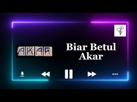 Biar Betul - Akar - YouTube