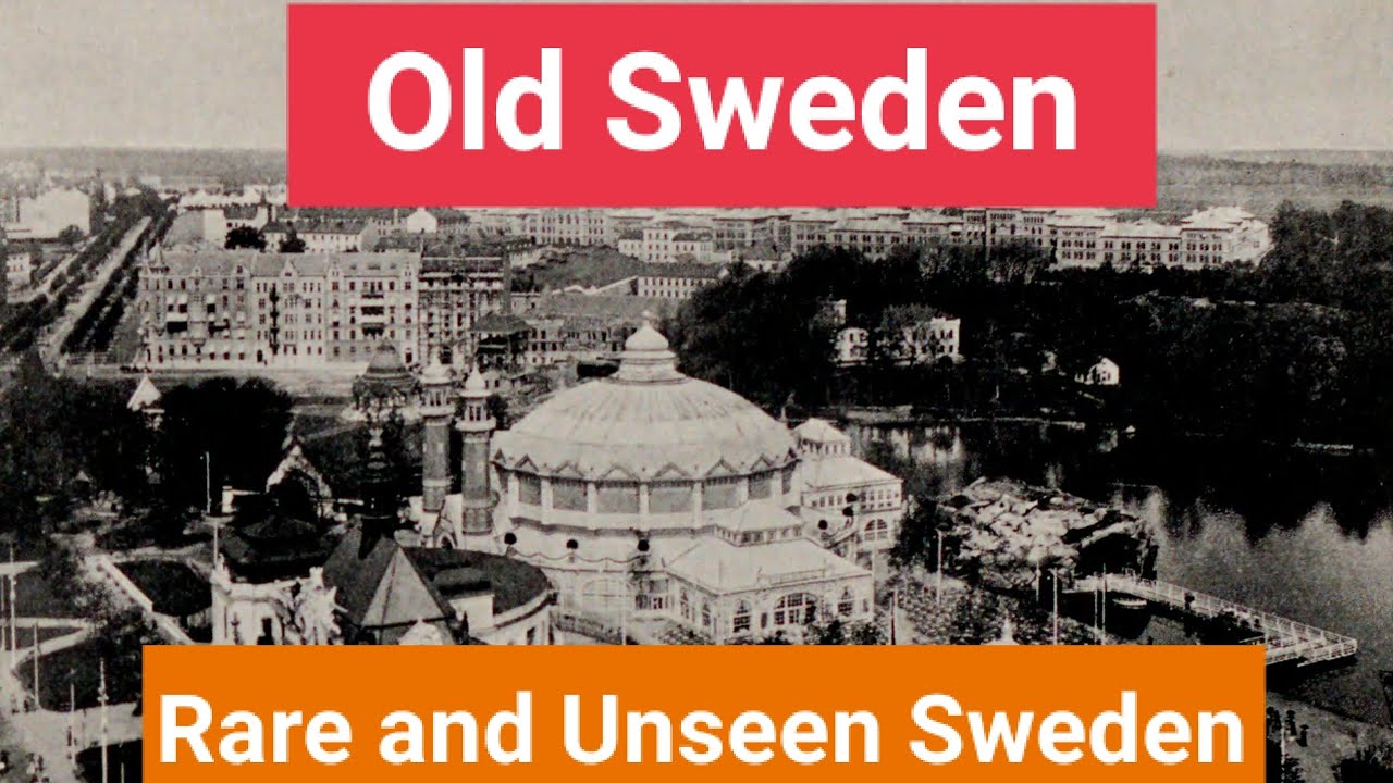 Old Sweden || Rare and Unseen Photos of Sweden || History of Sweden ...