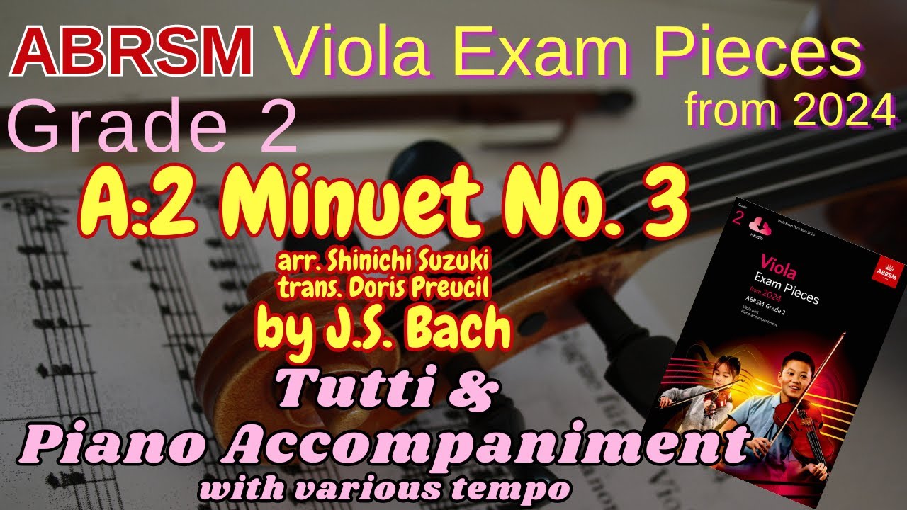 ABRSM Viola 2024 Grade 2 A:2 Minuet No. 3 by J.S. Bach | Tutti & Piano ...