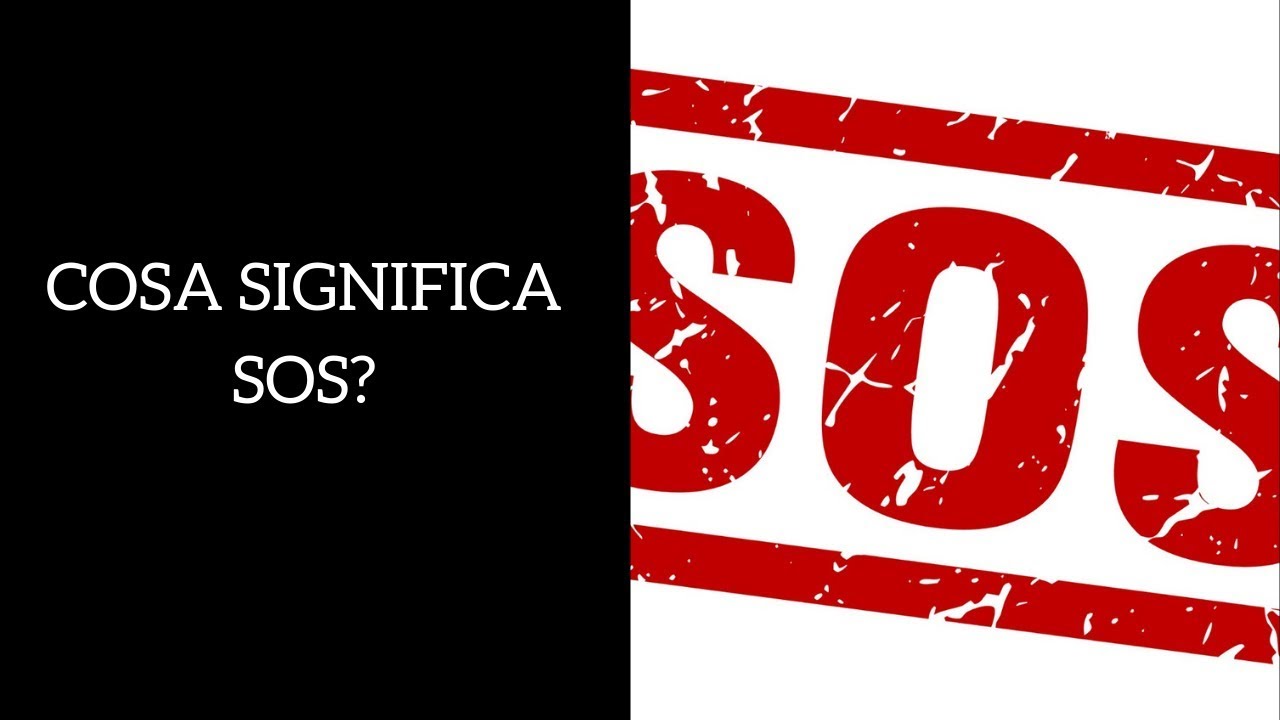 SOS: cosa significa? - YouTube