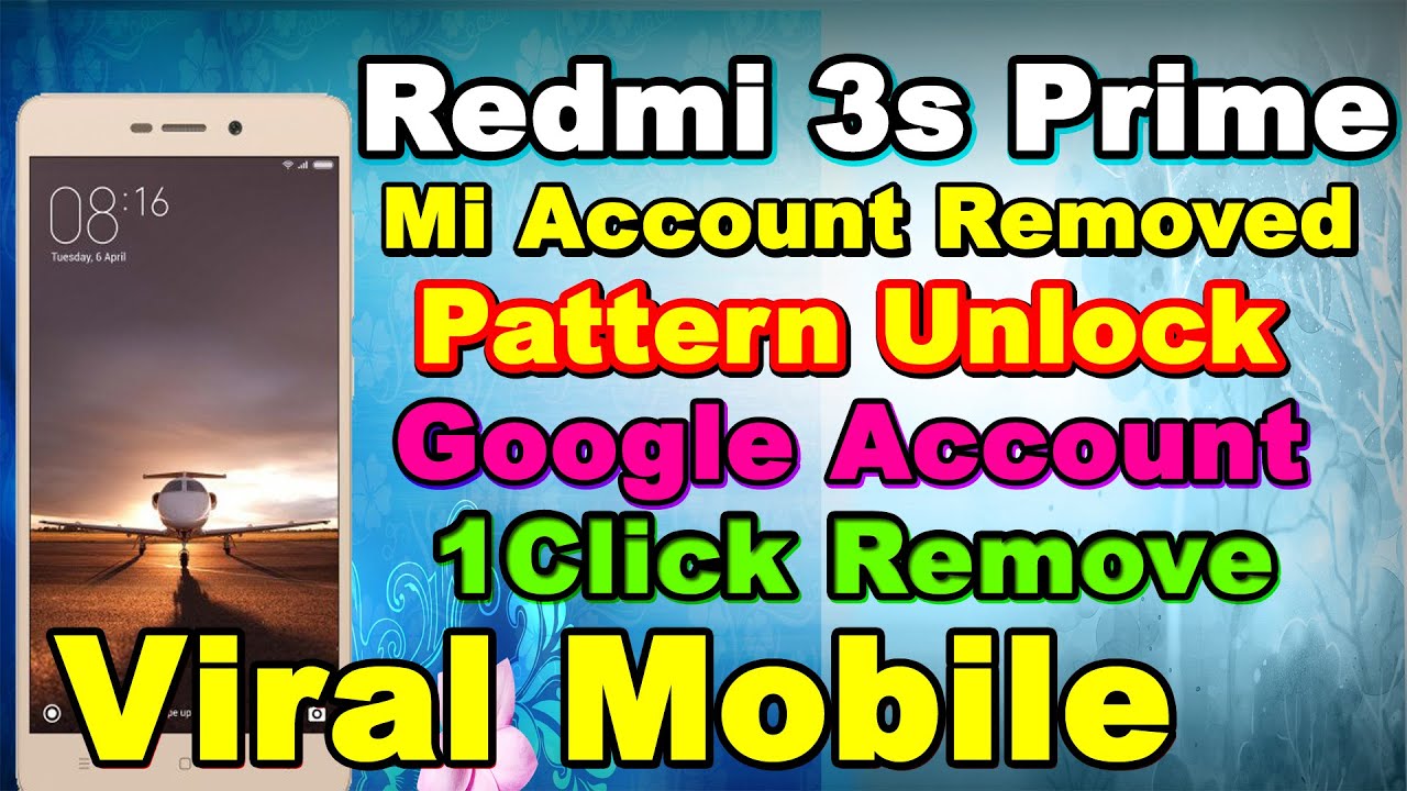 Redmi 3s Mi Cloud unlock mi 3s prime mi account With Umt Viral Mobile ...