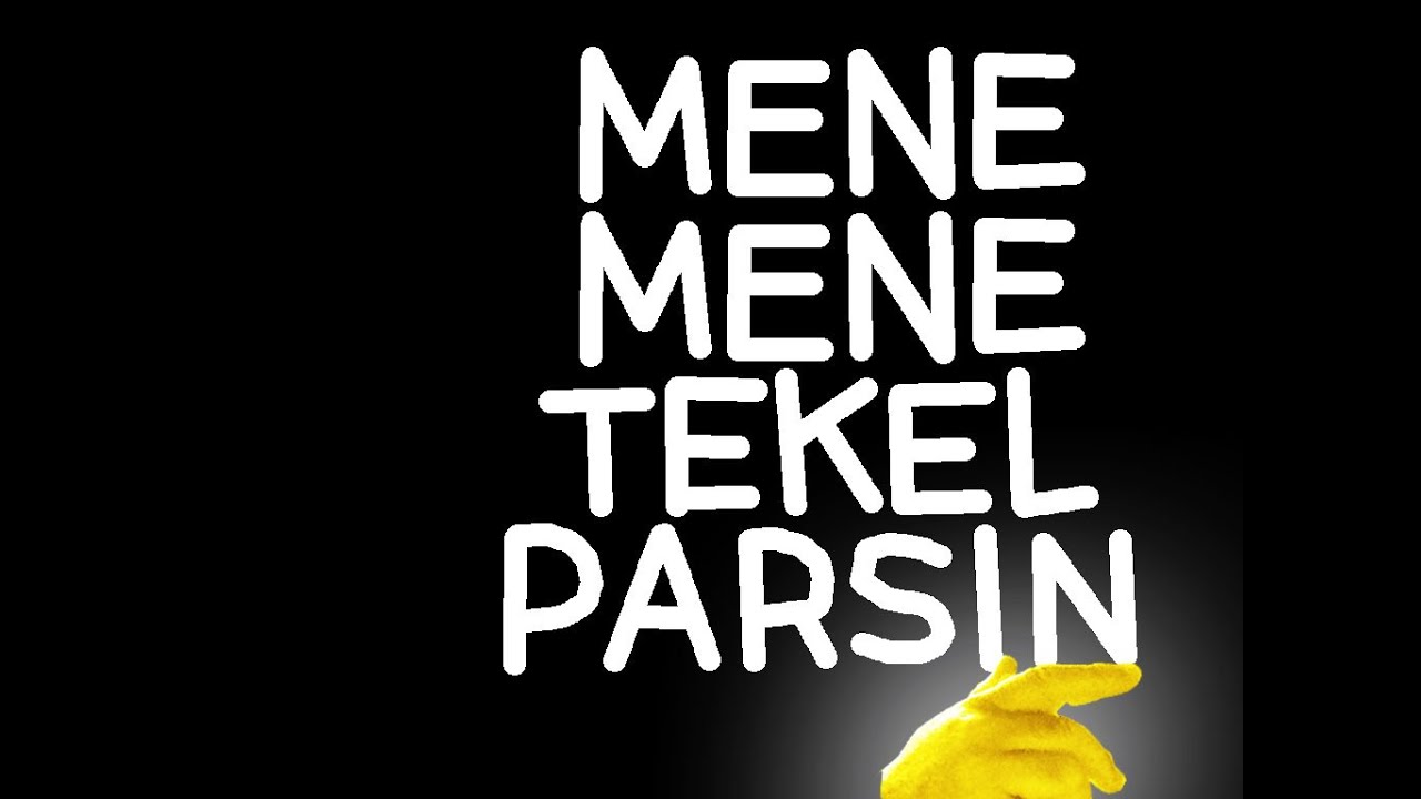 Mene Mene Tekel Parsin. The Writing is on the Wall - YouTube