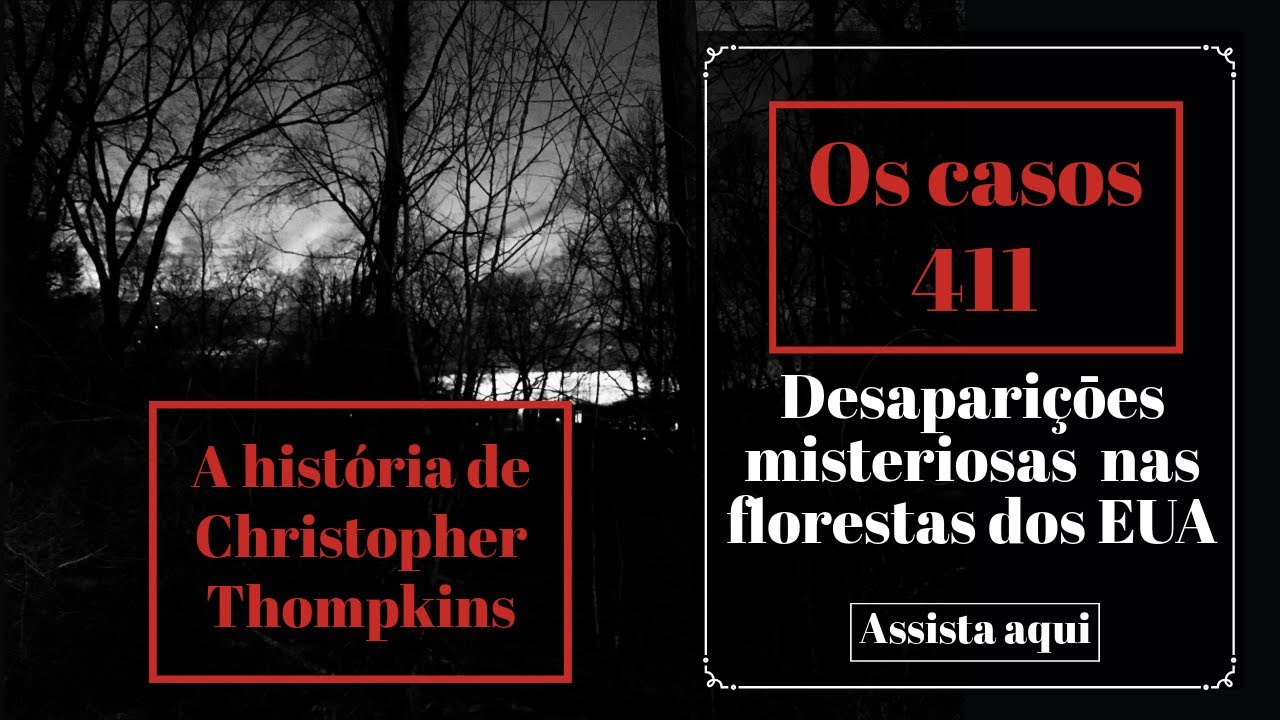Desaparecidos: A história de Christopher Thompkins (Missing 411) - YouTube