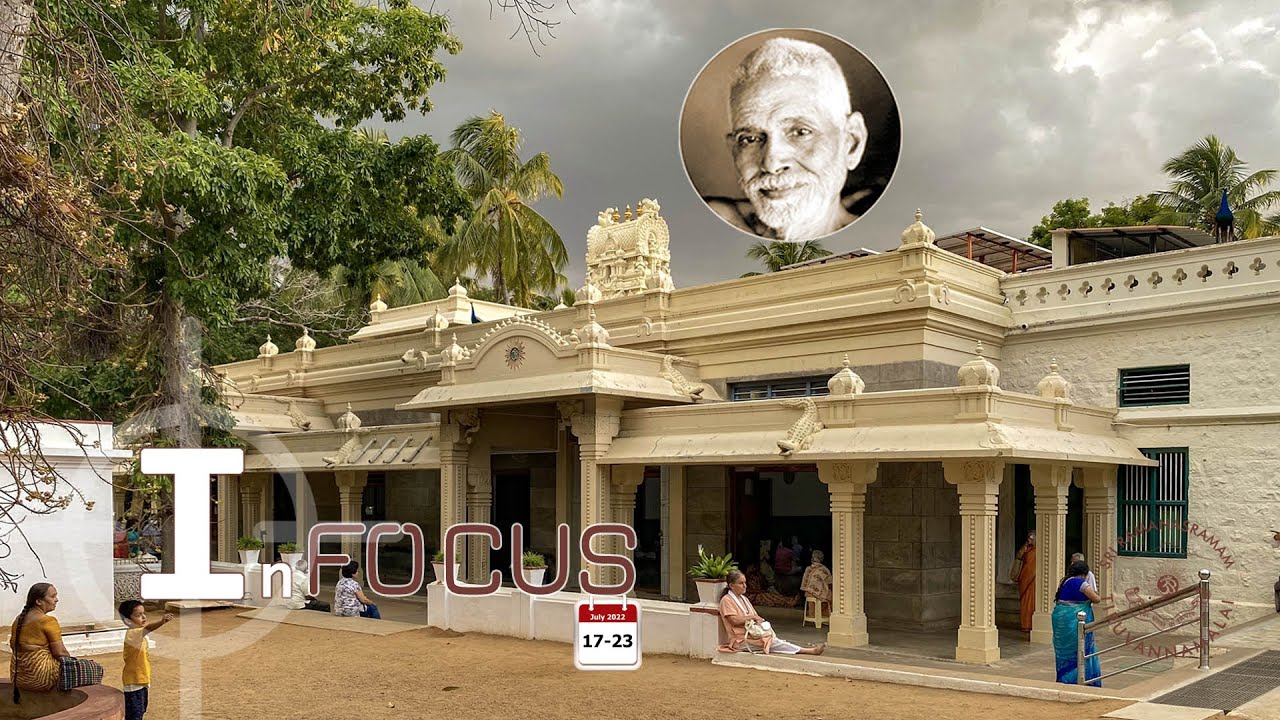 IN FOCUS - This week at Sri Ramana Maharshi Ashram (SRI RAMANASRAMAM ...