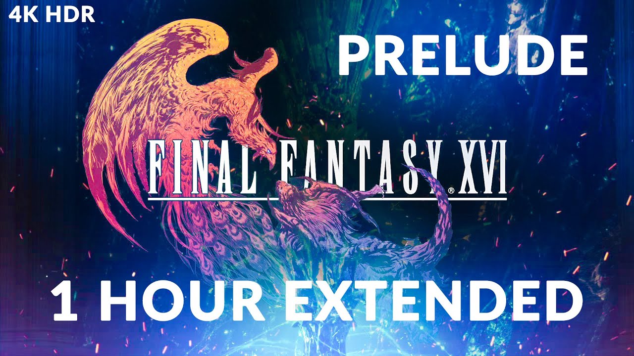 FF16 Title Screen Music - Prelude [1 Hour Extended] [4K HDR] - YouTube