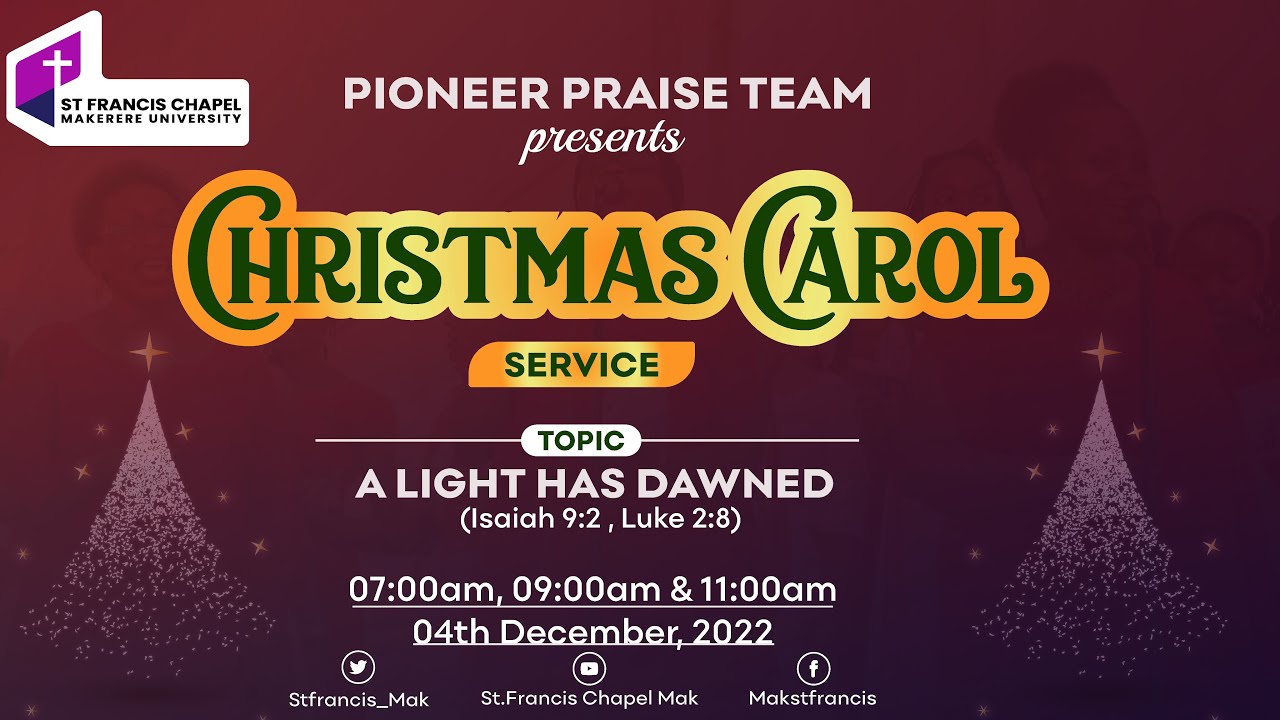 CHRISTMAS CAROL SERVICE :: PIONEER PRAISE TEAM :: A LIGHT HAS DAWNED ...