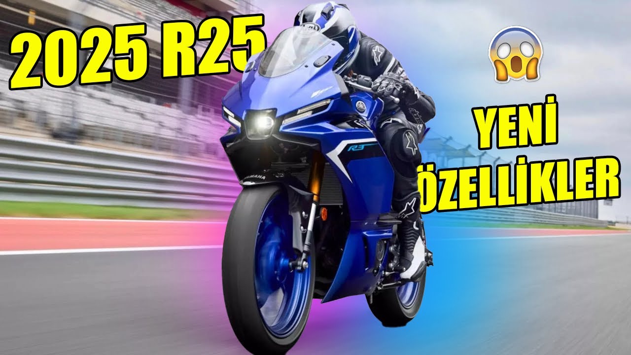 2025 Yamaha R25 & R3 ün YENİ YÜZÜ ve YENİ ÖZELLİKLERİ !!!! - YouTube