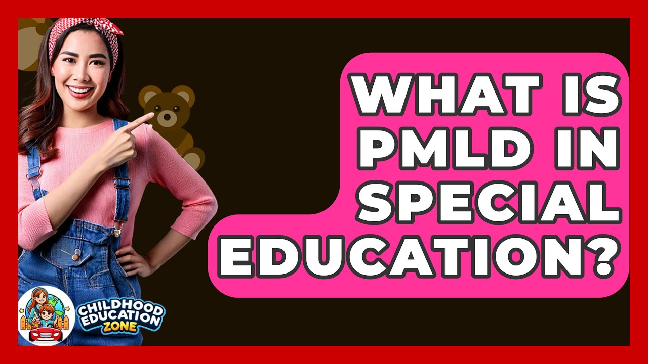 What Is PMLD In Special Education? - Childhood Education Zone - YouTube