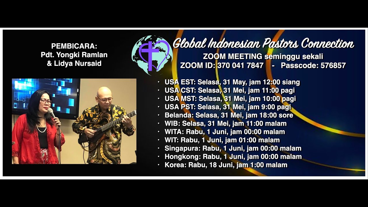 Pdt Yongki & Lidya Nursaid, 31 Mei 2022. ZOOM GLOBAL INDONESIAN PASTORS ...