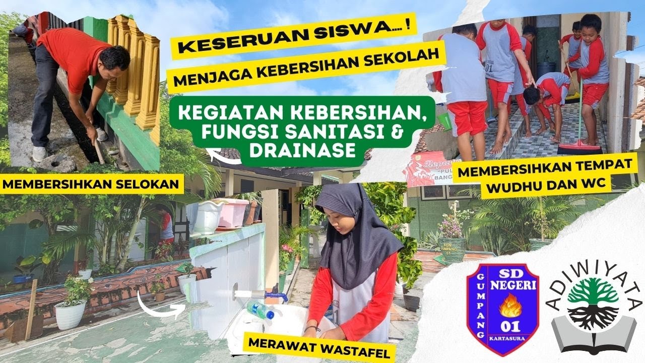 Aksi PBLHS Gerakan Peduli Kebersihan, Fungsi Sanitasi & Drainase SD Negeri Gumpang 01 - YouTube