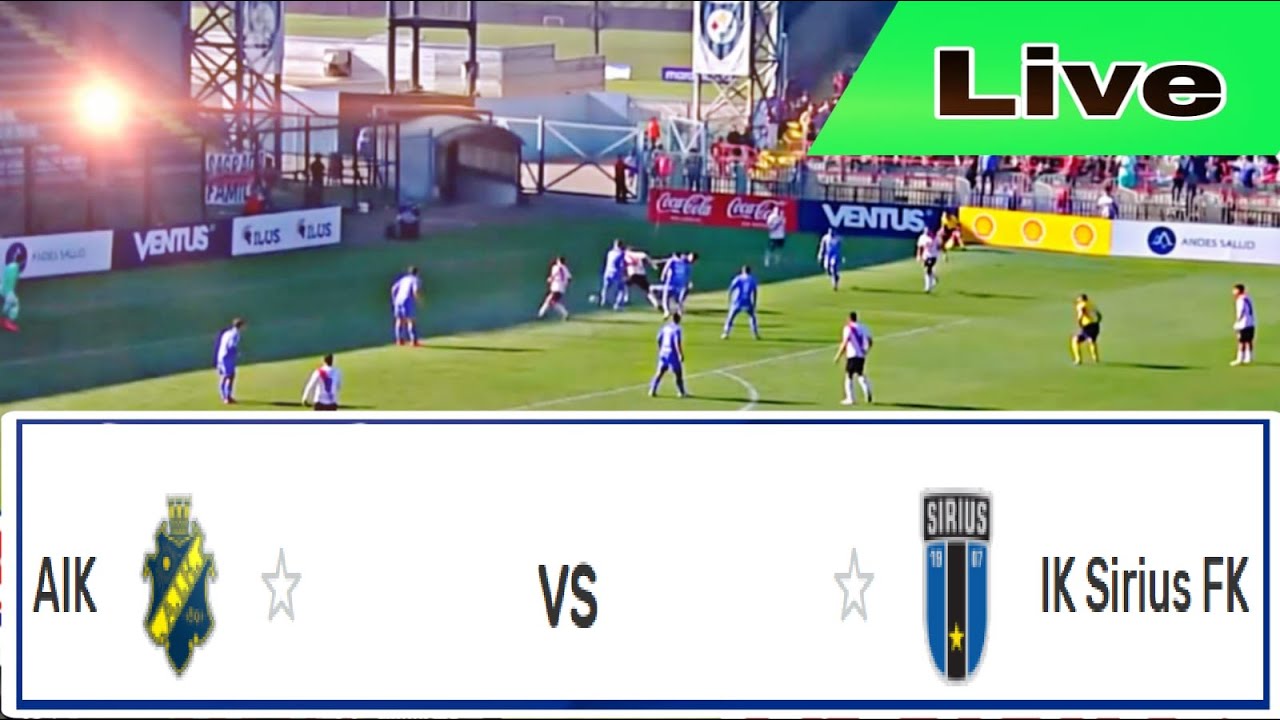 AIK vs IK Sirius FK live | International Club Friendly 2025 🔴Live Match ...