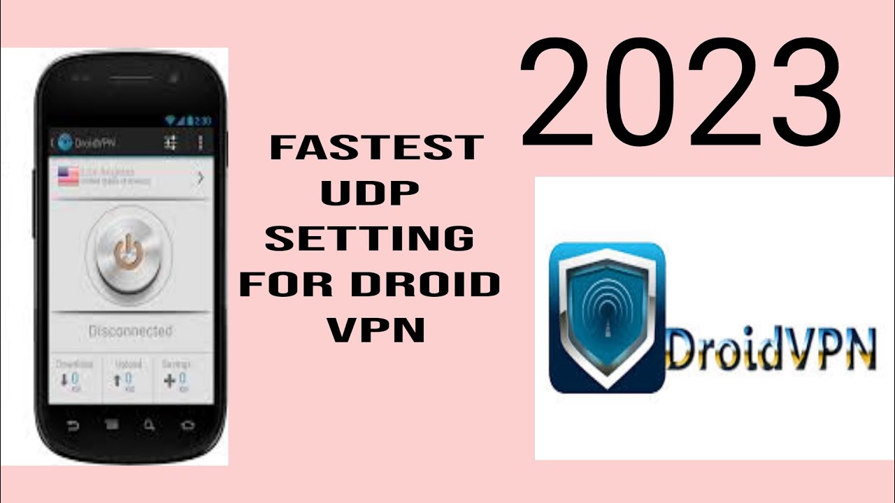 DROID VPN fastest UDP settings (4) 2023 droid vpn udp settings - YouTube