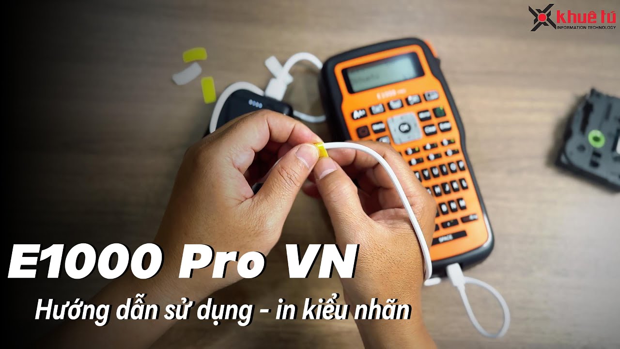 Hướng dẫn sử dụng máy in nhãn cầm tay E1000 PRO (VN) NEW 2025 - YouTube