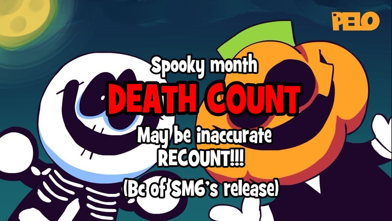 Spooky month death count (RECOUNT!!!) - YouTube