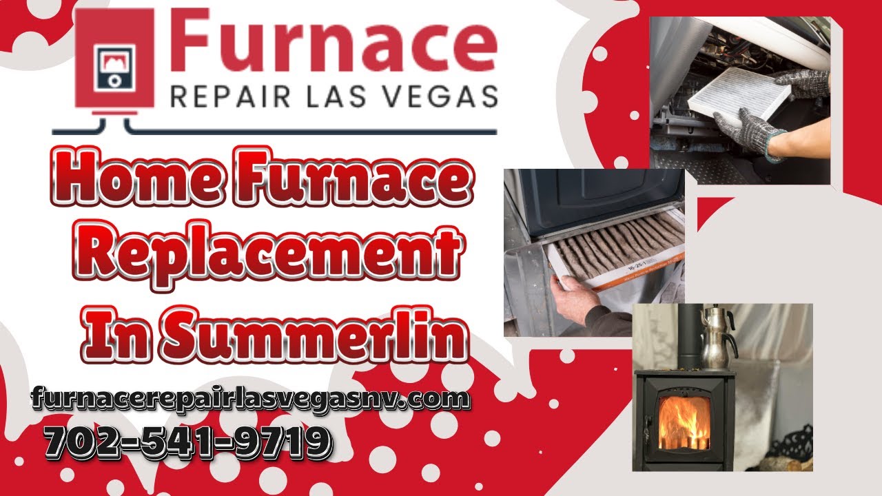 Home Furnace Replacement In Summerlin | Furnace Repair Las Vegas - YouTube