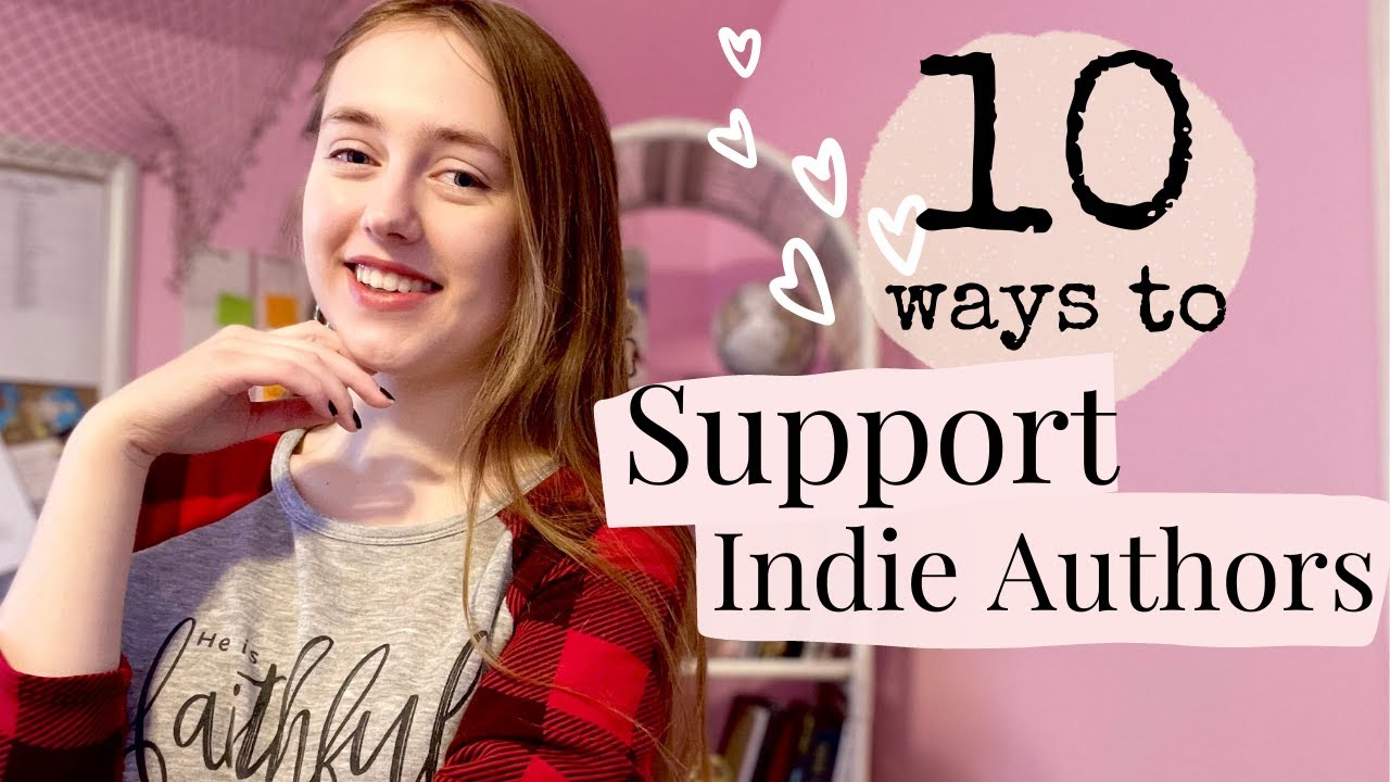 10 EASY ways to support your FAVE AUTHORS || How to support indie ...