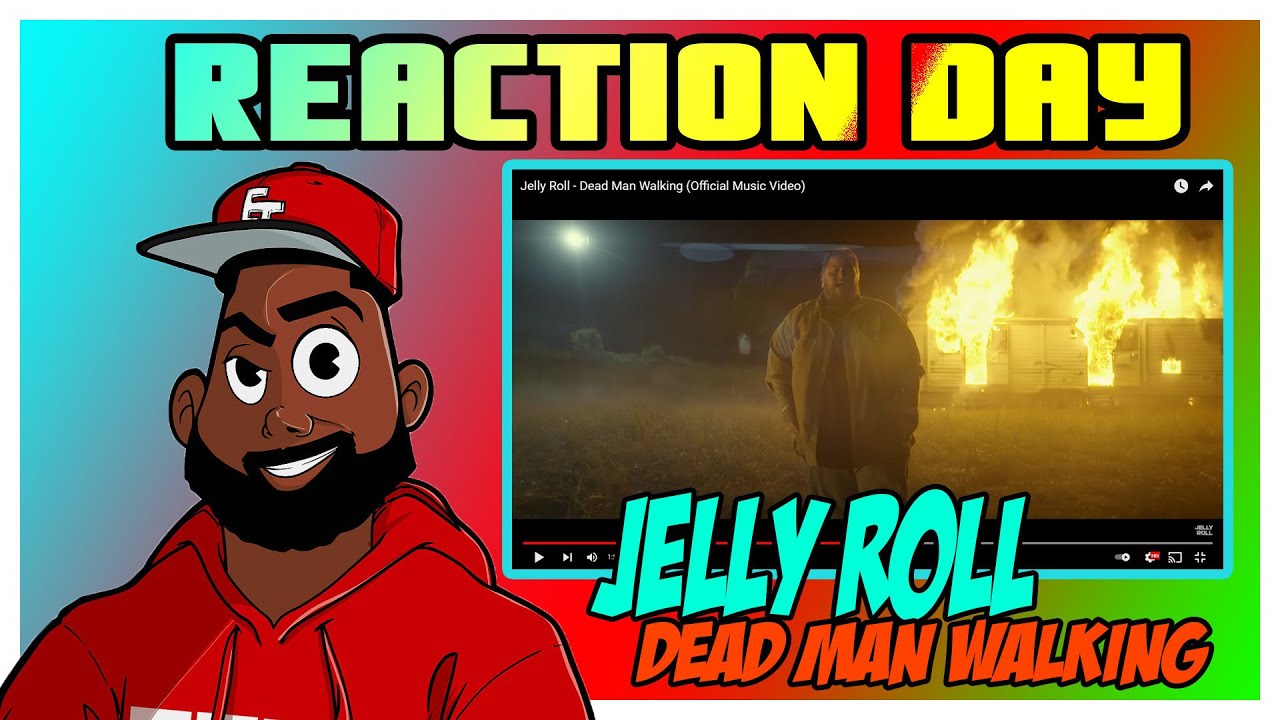 Jelly Roll - Dead Man Walking (Official Music Video)-REACTION - YouTube