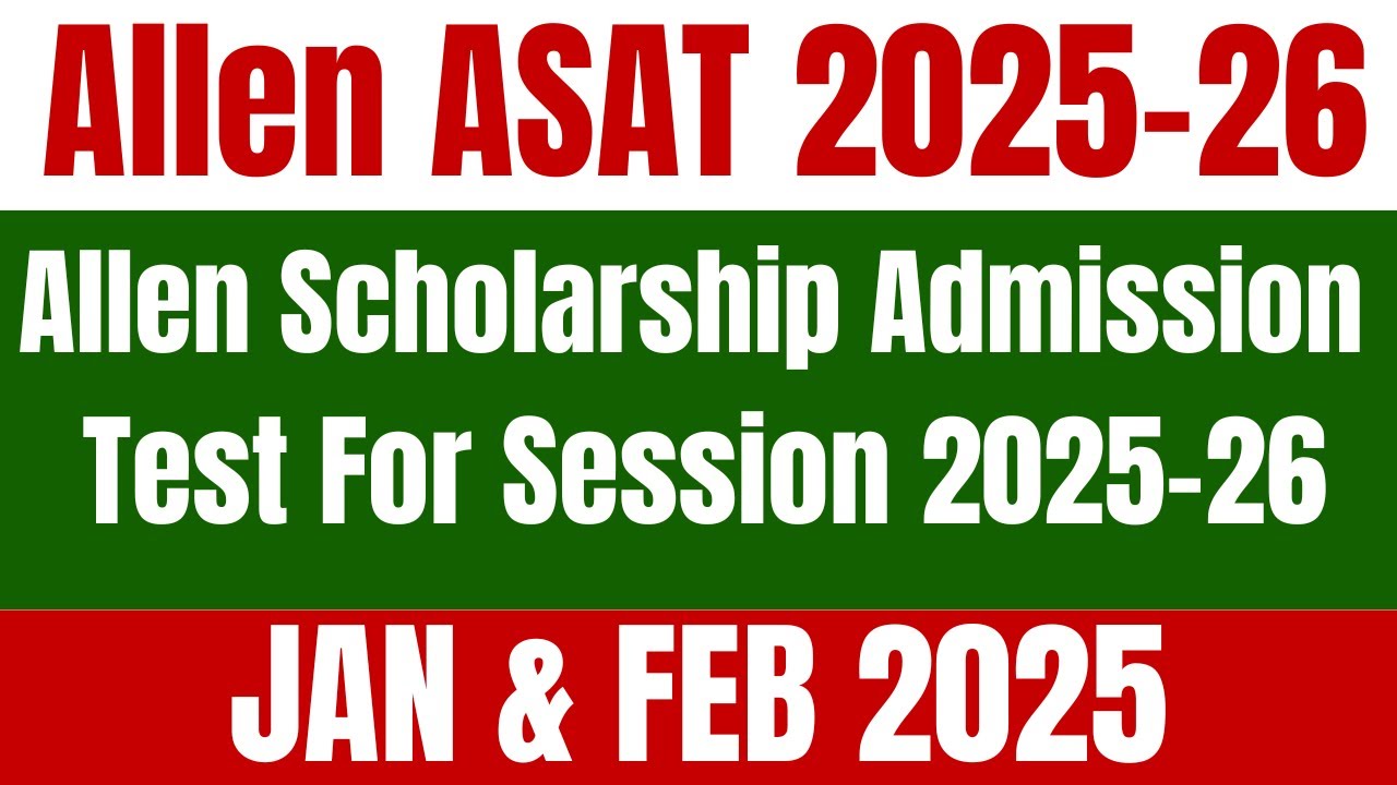 Get Ready For Allen Scholarship Admission Test | Allen ASAT 2025-26 ...