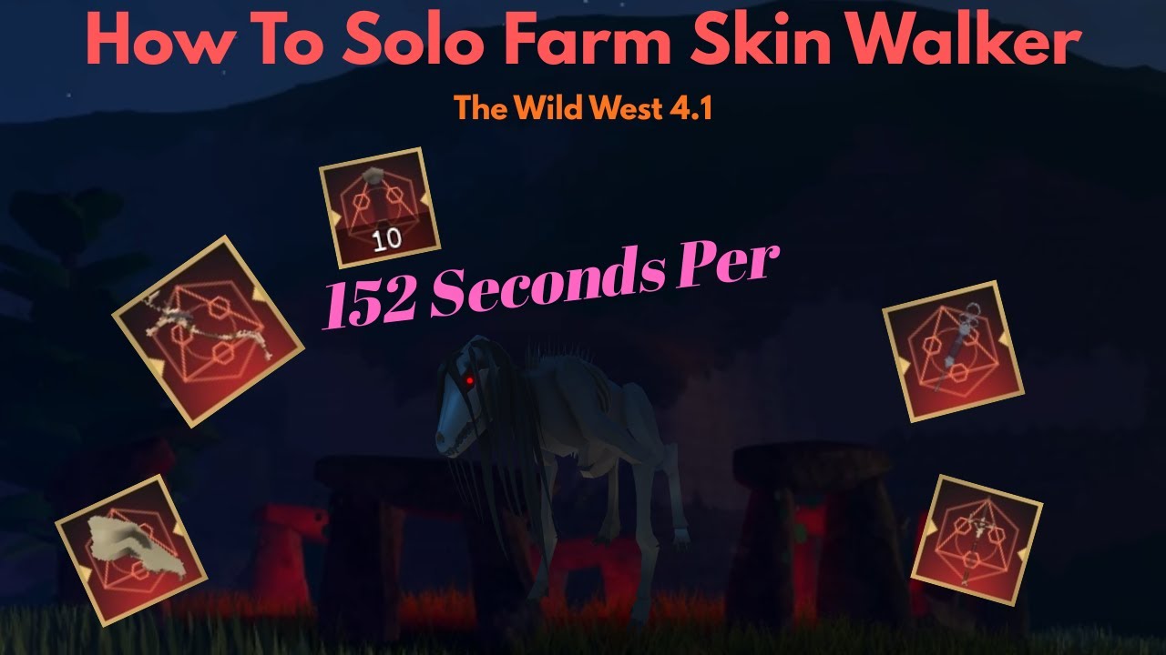 How To Solo Farm Skin Walker TWW 4.1 (The Wild West Roblox) - YouTube