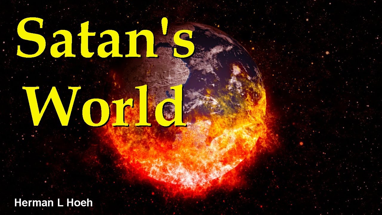 Satan's World - Herman Hoeh - YouTube