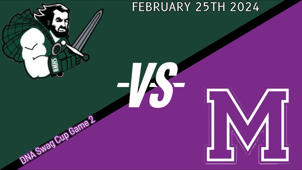 MHS Purple Knights vs BMHS Highlanders - DNA Swag Cup Game 2 - 02/25/24 ...