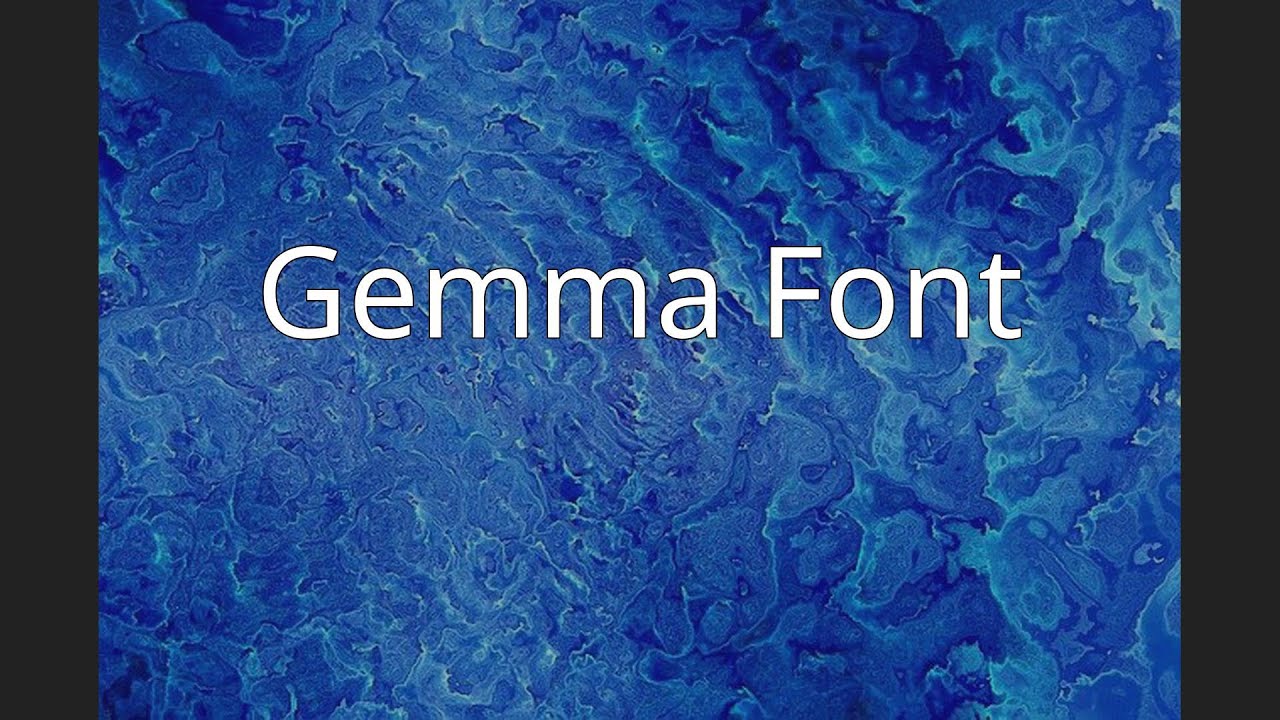 Gemma Font - YouTube