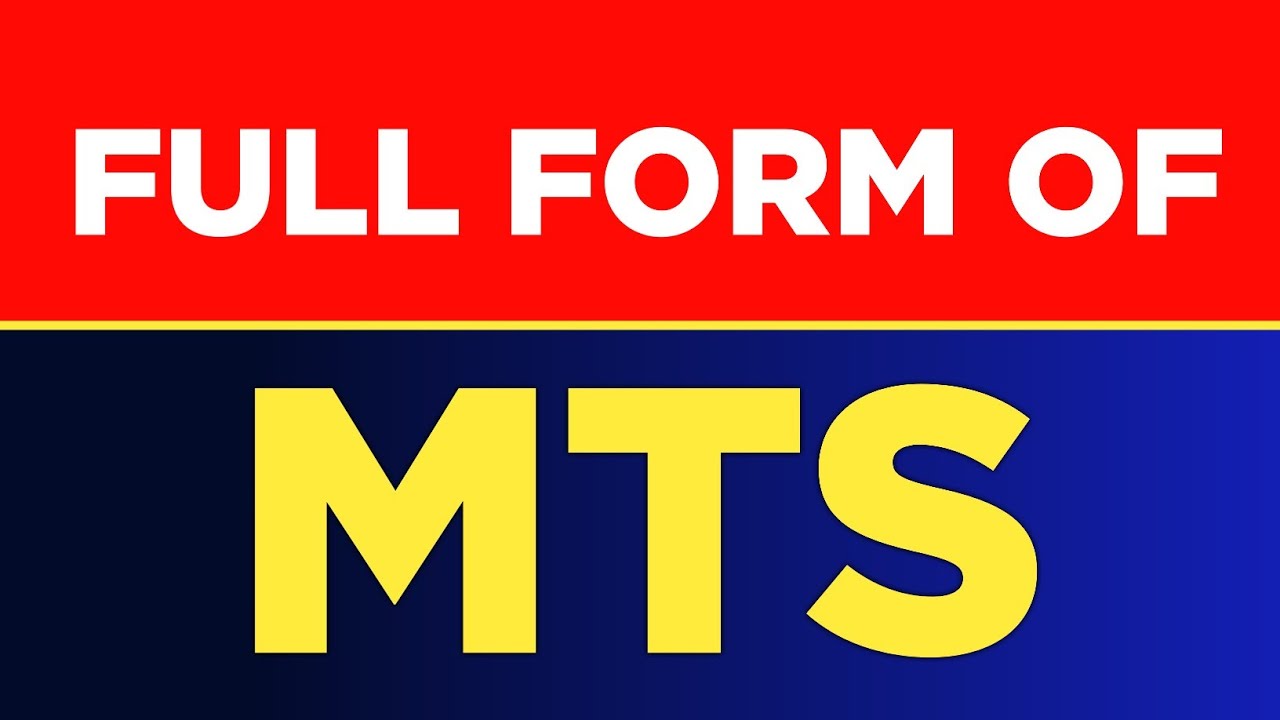Full Form Of MTS MTS Ka Full Form Kya Hai MTS Full Form Free