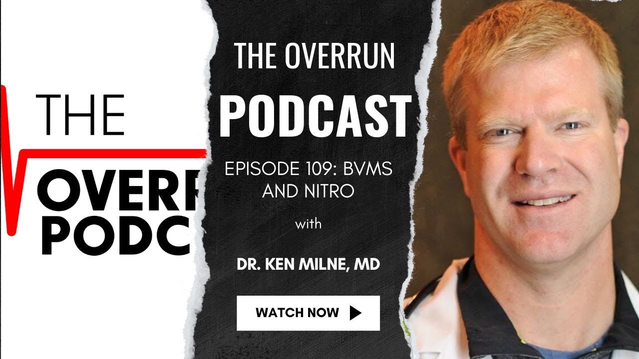 BVMs and Nitroglycerin | Episode 109 Dr. Ken Milne | The Overrun - YouTube