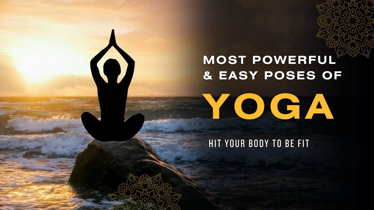 Yoga Poses || Most Powerful & Easy Poses of Yoga to keep fitness in ...