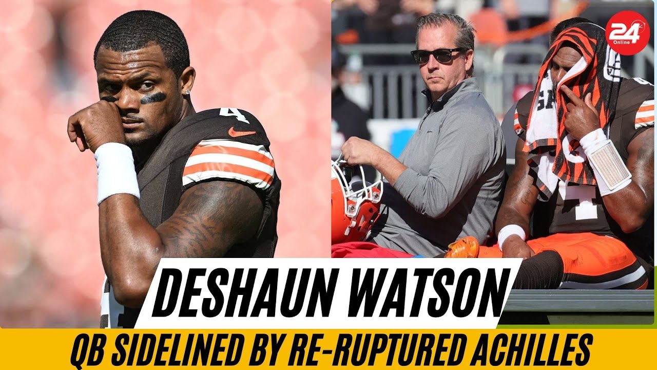 Deshaun Watson Injury Update: QB Sidelined by Re-Ruptured Achilles ...
