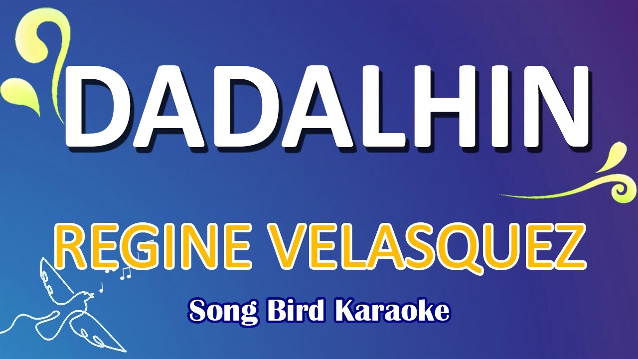 DADALHIN - Regine Velasquez [ KARAOKE NO GUIDE MELODY ] - YouTube