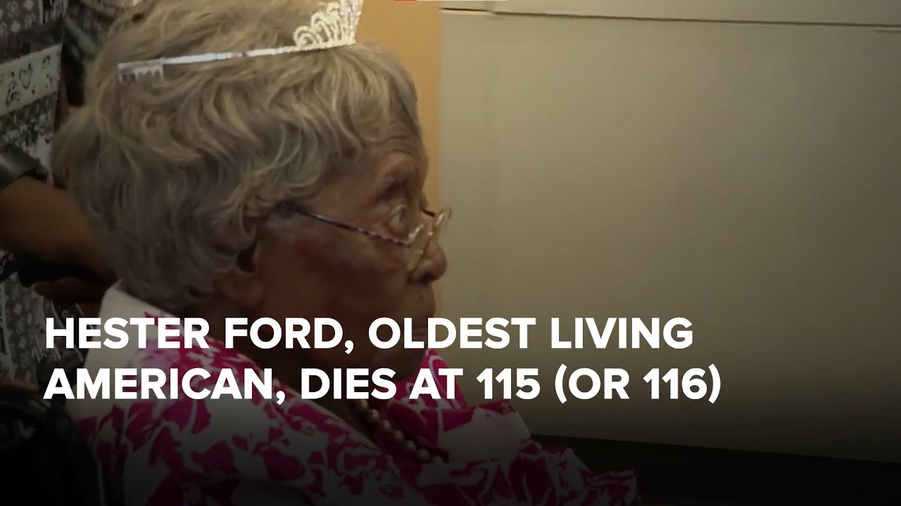 HESTER FORD, OLDEST AMERICAN PASSES AWAY AT 115! - YouTube