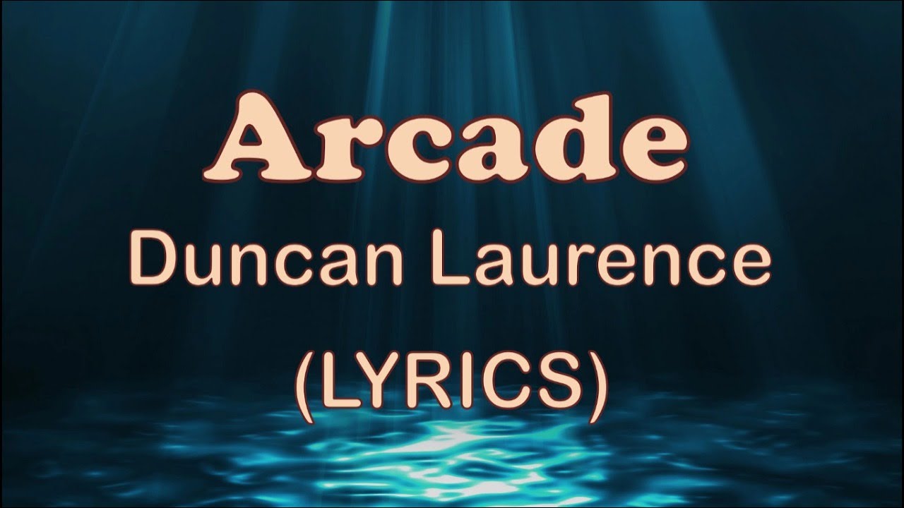 Duncan Laurence - Arcade (Lyric Video) ft. FLETCHER - YouTube