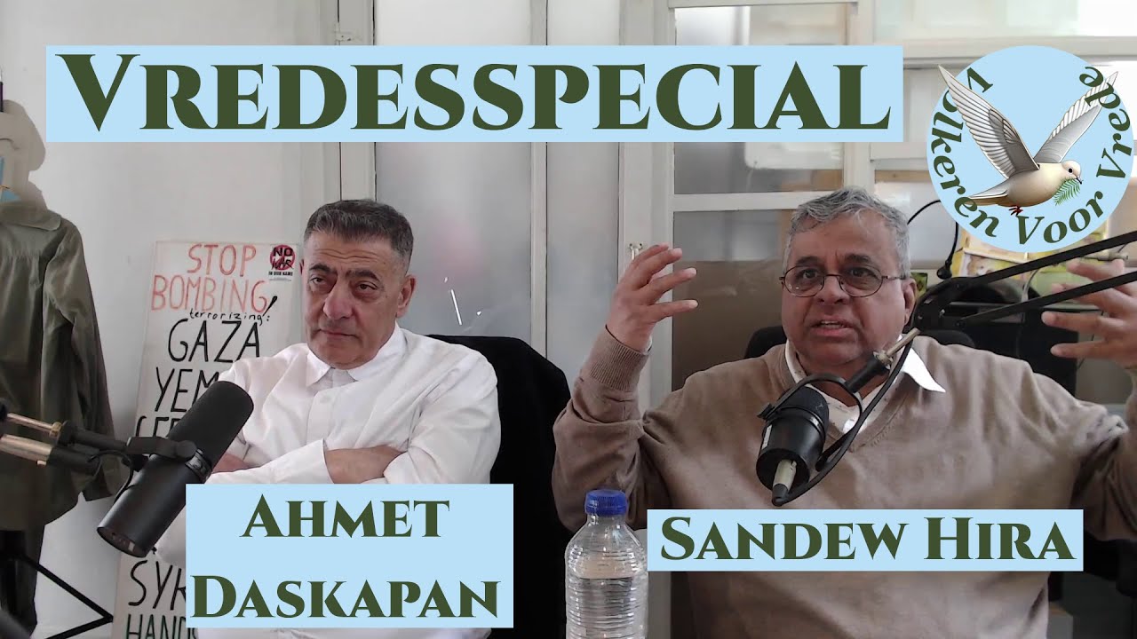 Sandew Hira en Ahmet Daskapan: De Vredesbeweging & Rechts in Nederland ...