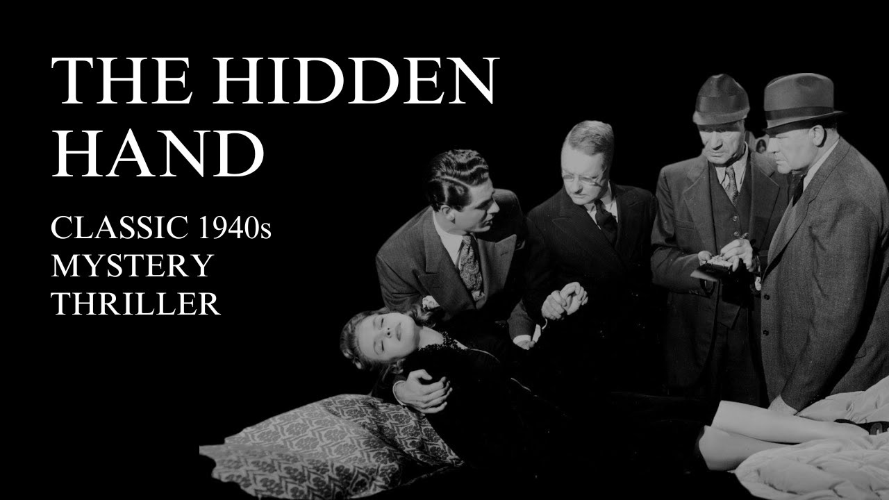 The Hidden Hand (1942) | Mystery Thriller | Benjamin Stoloff - YouTube