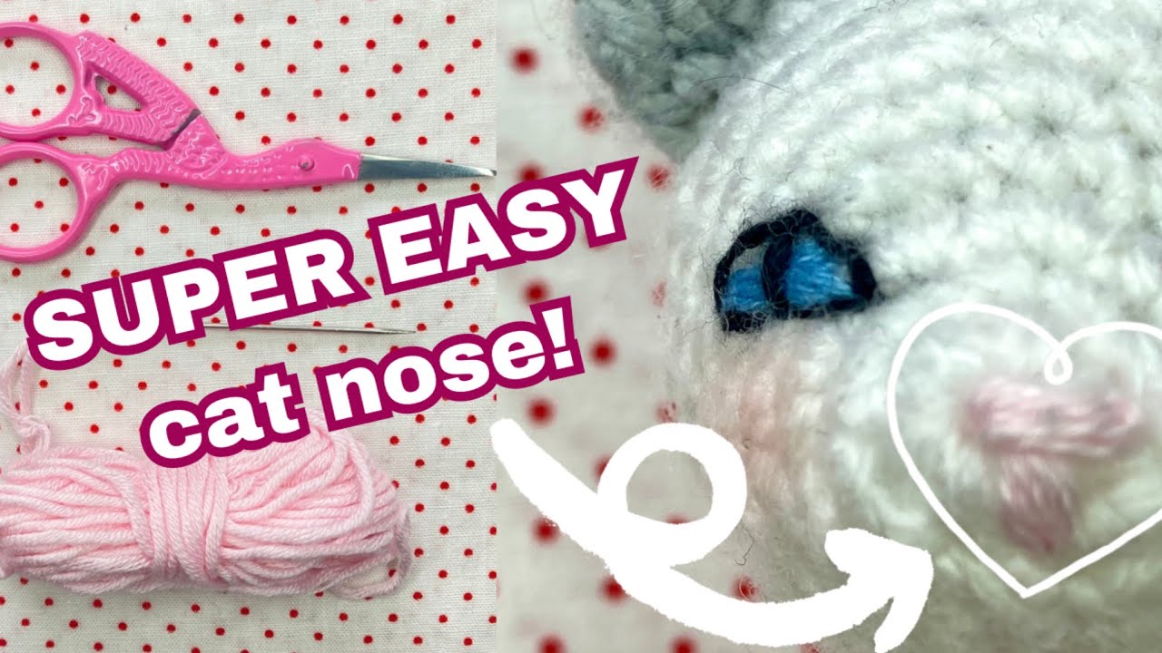 Embroider a nose on a crochet cat with just 2 stitches - YouTube