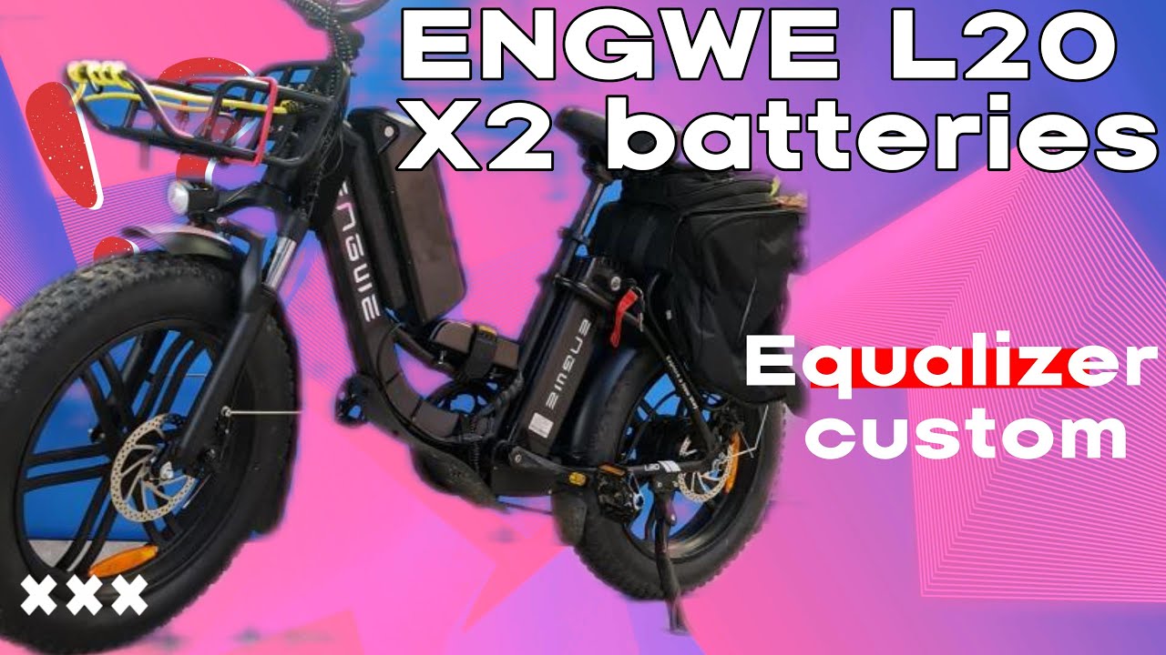[4K] ENGWE L20 DOUBLE BATTERIE 28ah - EQUALIZER CUSTOM - 150KM ...