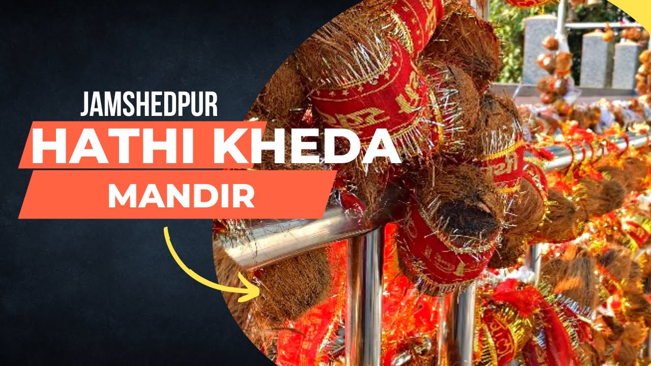 Hathi Kheda Thakur Mandir 🛕 | Patamda Jamshedpur | Hathi Kheda Temple # ...
