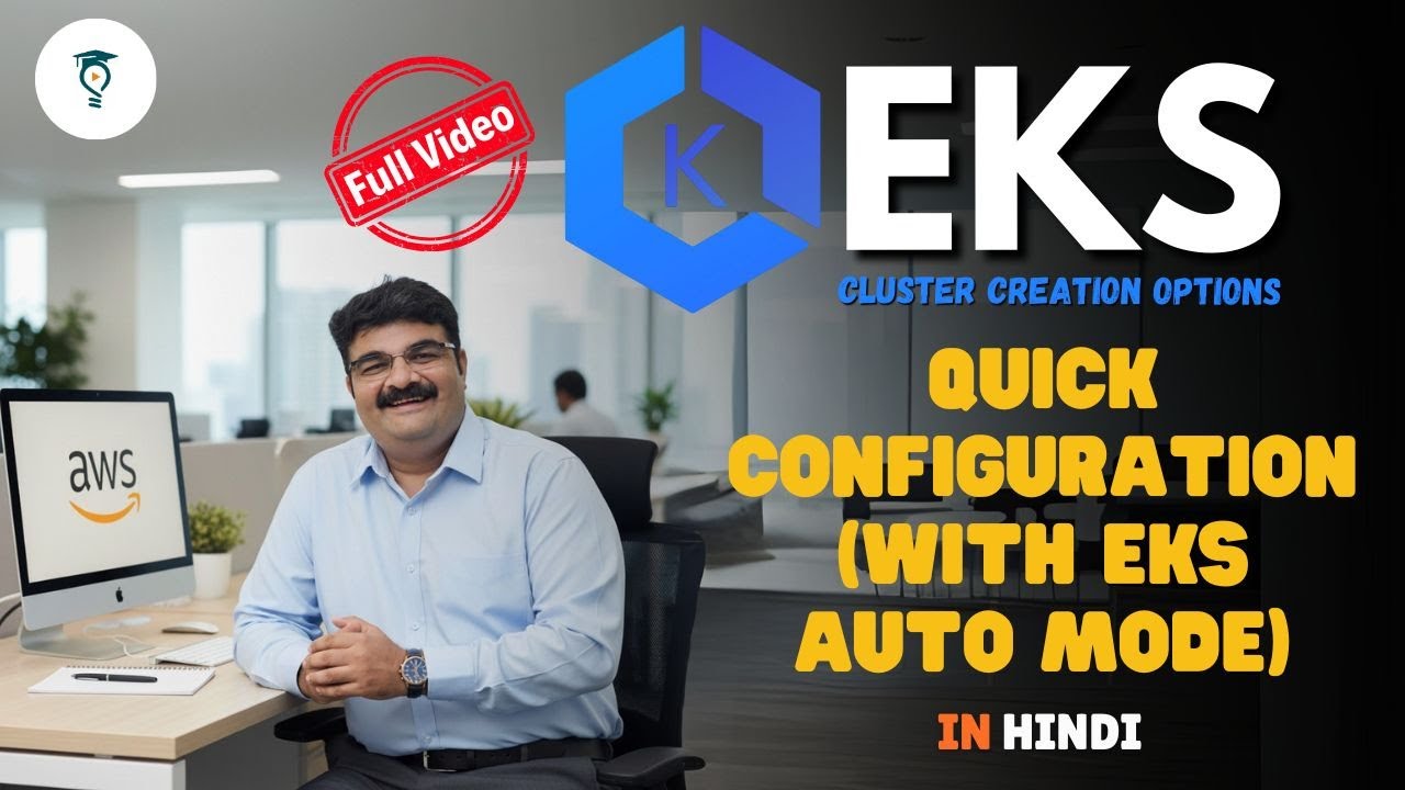 Day 382 | What is EKS Auto Mode? | Quick Configuration Explained in AWS EKS | In Hindi - YouTube