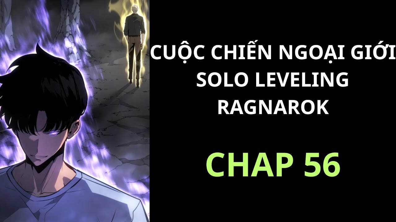 [ REVIEW ] - TRUYỆN : CUỘC CHIẾN NGOẠI GIỚI, SOLO LEVELING RAGNAROK ...