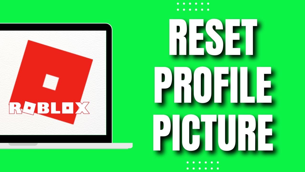 How To Reset Roblox Profile Picture (Easy) - YouTube